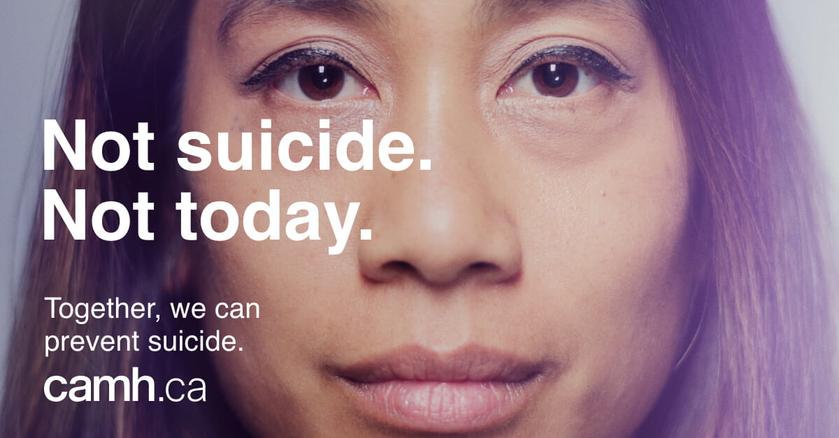 CAMH launches new campaign on suicide prevention and awareness | CAMH